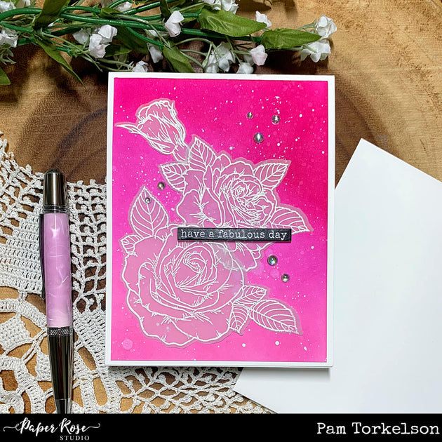 Have A Fabulous Day - Pam Torkelson – Paper Rose Studio