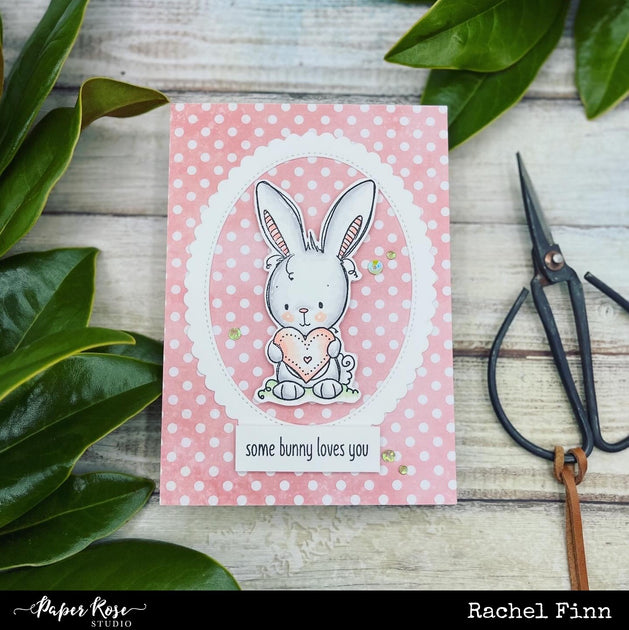 Some Bunny Loves You - Rachel Finn – Paper Rose Studio