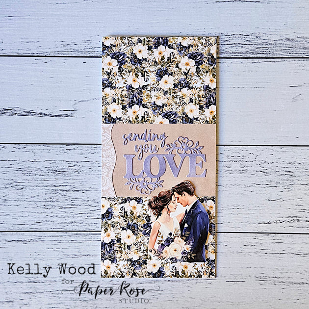 Sending You Love - Kelly Bates – Paper Rose Studio